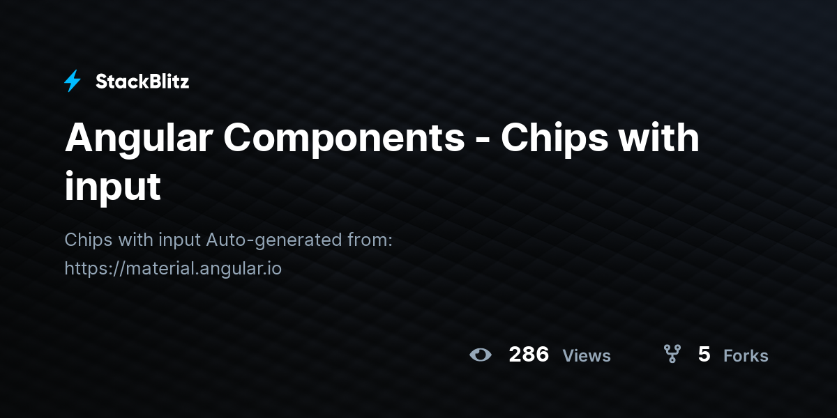 Angular Components Chips With Input Stackblitz