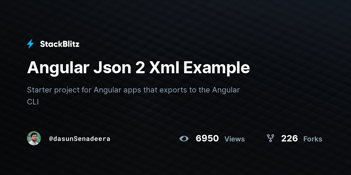 Angular Json 2 Xml Example - StackBlitz