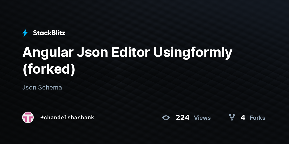 Angular Json Editor Usingformly (forked) - StackBlitz