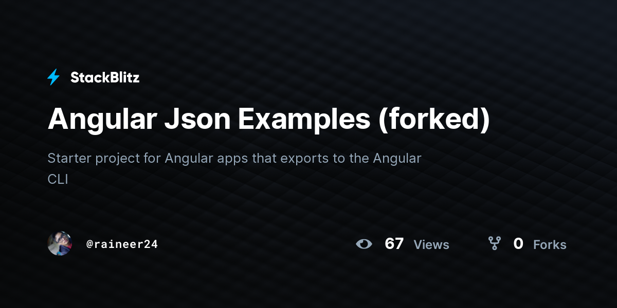 Angular Json Examples (forked) - StackBlitz Angular Json Examples (forked) - StackBlitz