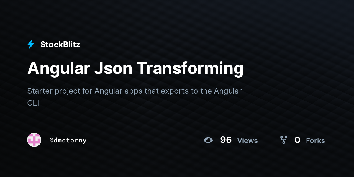 Angular Json Transforming - StackBlitz