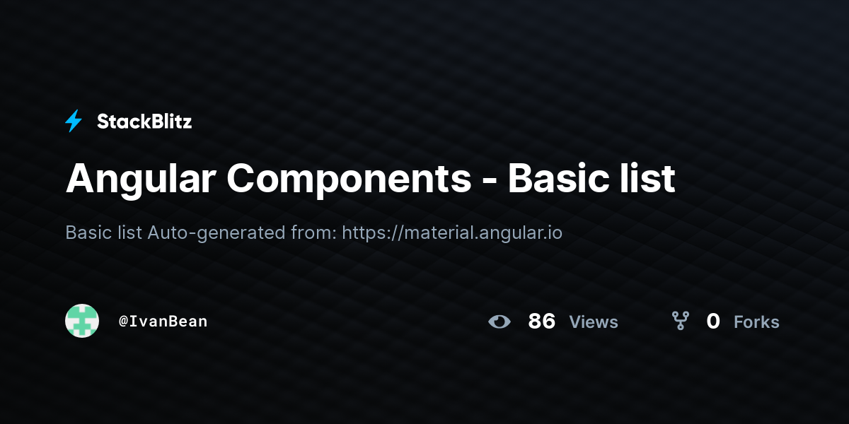 Angular Components - Basic list - StackBlitz Angular Components - Basic list - StackBlitz