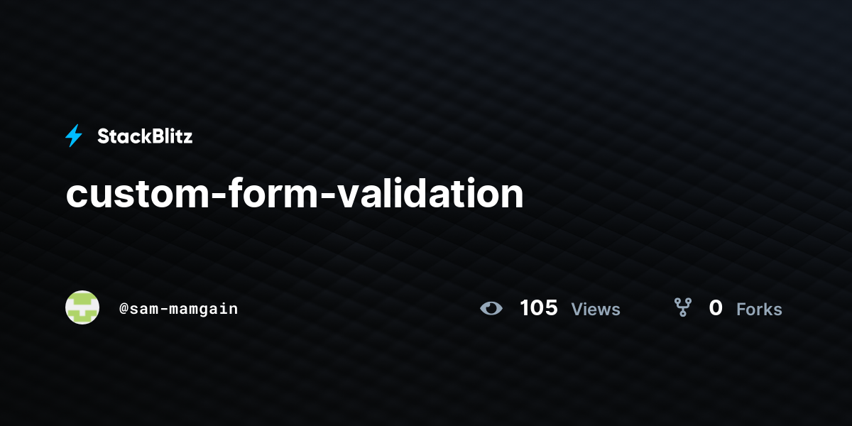 custom-form-validation - StackBlitz custom-form-validation - StackBlitz