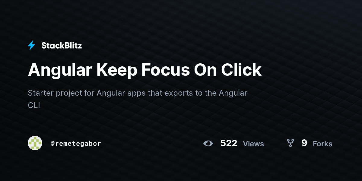 Angular Keep Focus On Click - StackBlitz