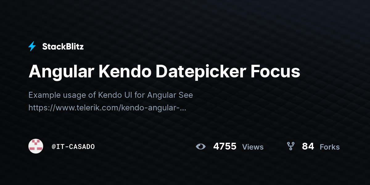 Angular Kendo Datepicker Focus - StackBlitz