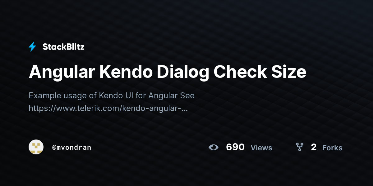 Angular Kendo Dialog Check Size - StackBlitz
