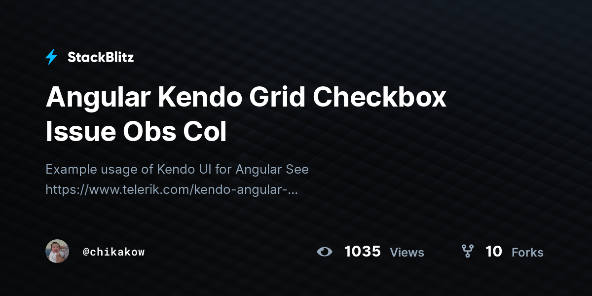 Angular Kendo Grid Checkbox Issue Obs Col - StackBlitz Angular Kendo Grid Checkbox Issue Obs Col - StackBlitz