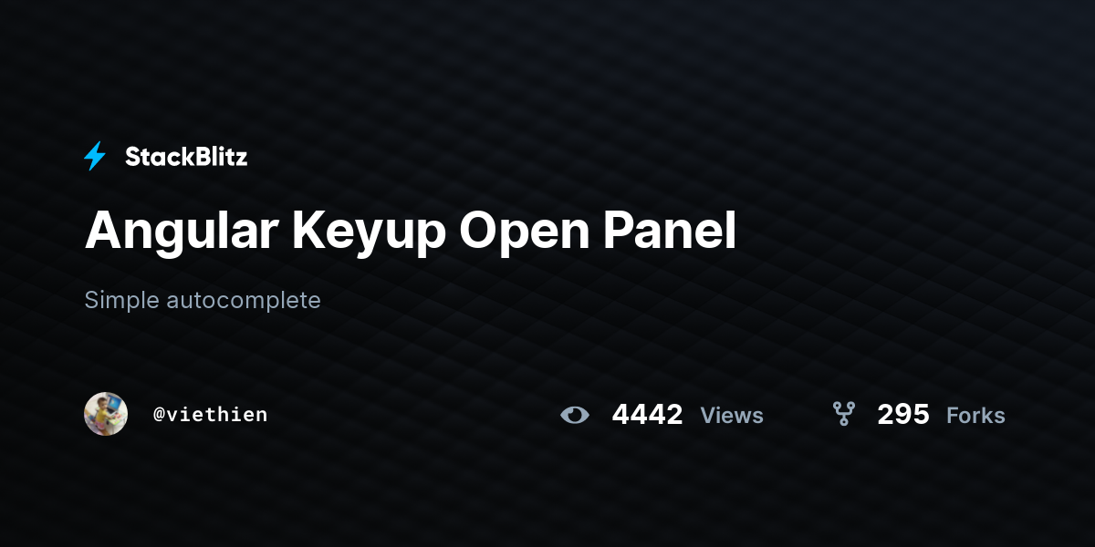 Angular Keyup Open Panel - StackBlitz