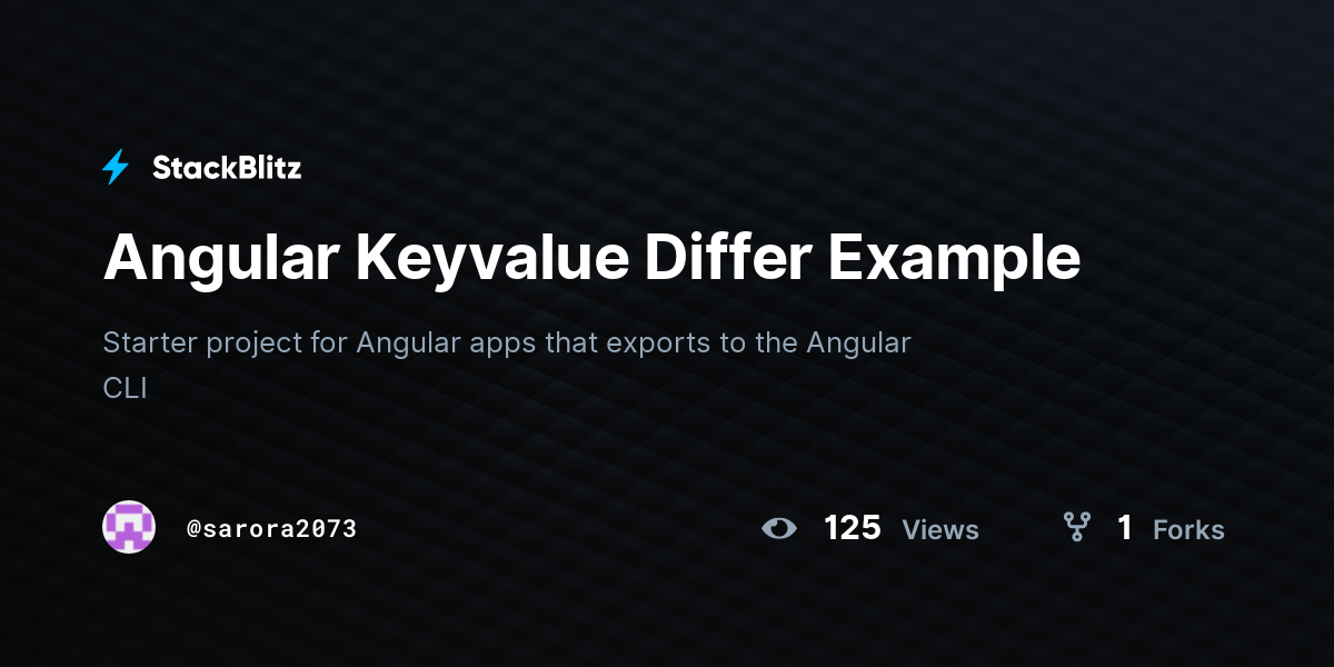 Angular Keyvalue Differ Example - StackBlitz