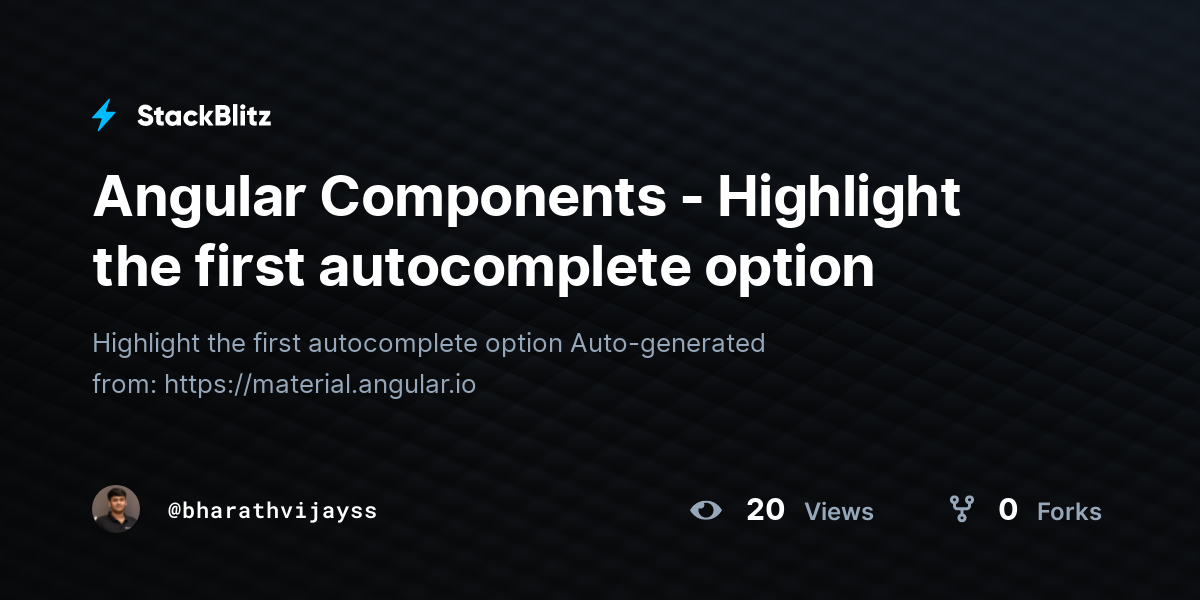 Angular Components Highlight The First Autocomplete Option Stackblitz