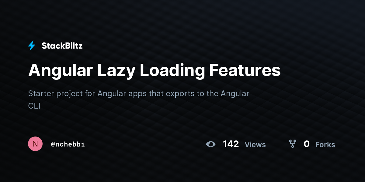 Angular Lazy Loading Features - StackBlitz