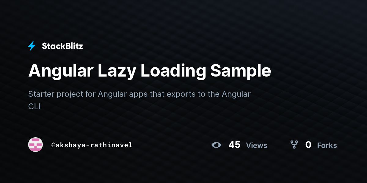 Angular Lazy Loading Sample - StackBlitz