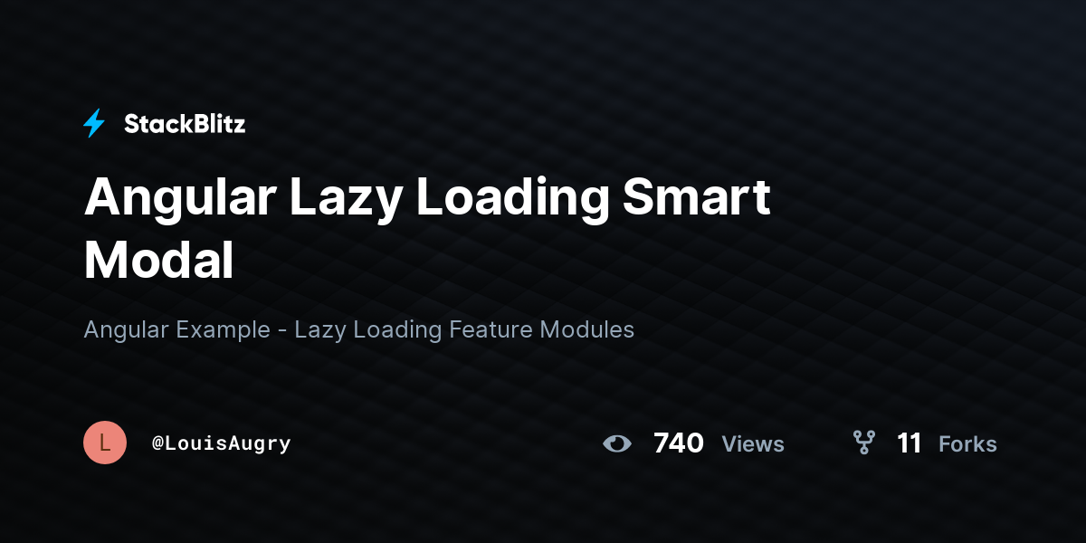 Angular Lazy Loading Smart Modal - StackBlitz