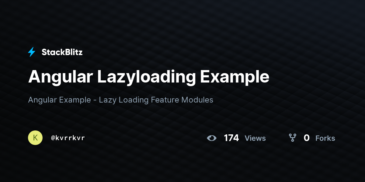 Angular Lazyloading Example - StackBlitz