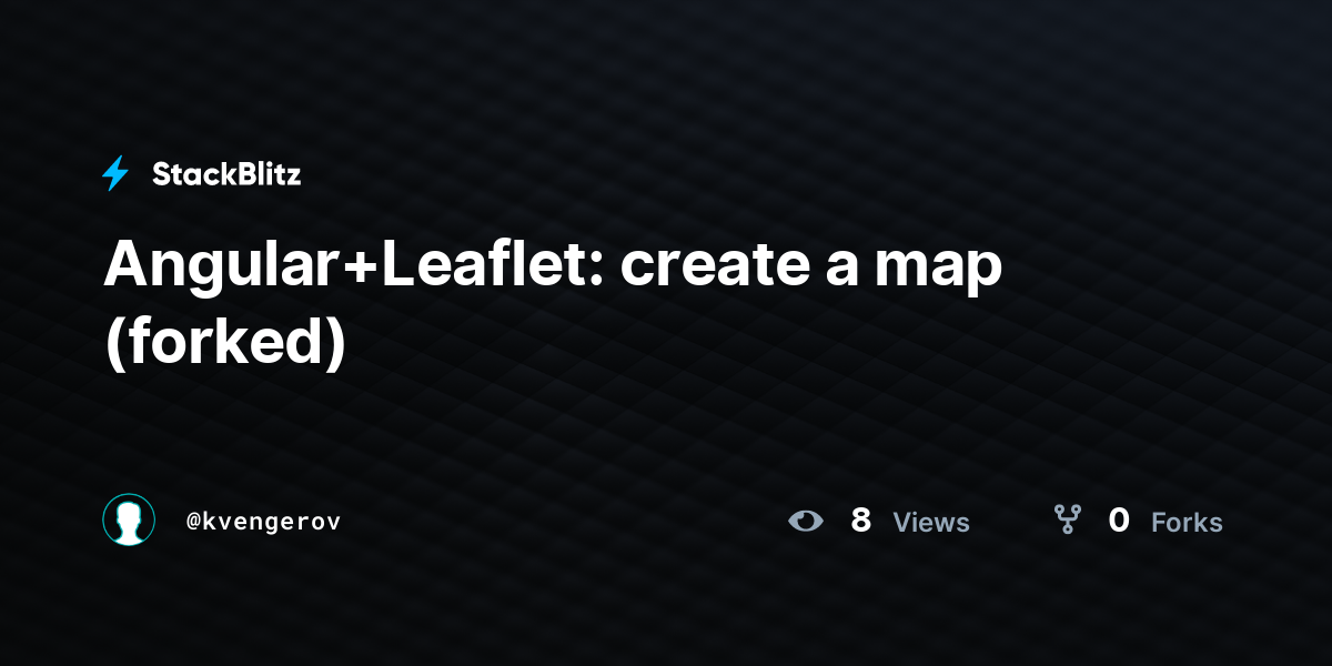 Angular+Leaflet: create a map (forked) - StackBlitz Angular+Leaflet: create a map (forked) - StackBlitz