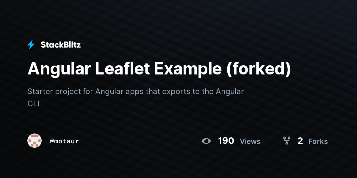 Angular Leaflet Example (forked) - StackBlitz Angular Leaflet Example (forked) - StackBlitz