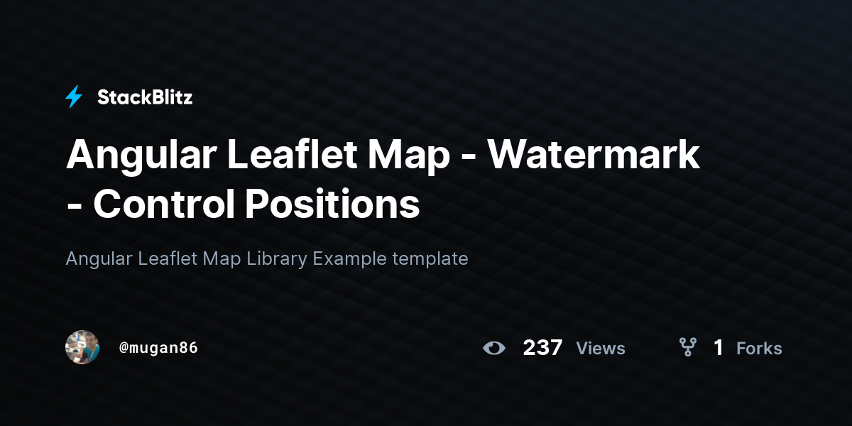 Angular Leaflet Map - Watermark - Control Positions - StackBlitz