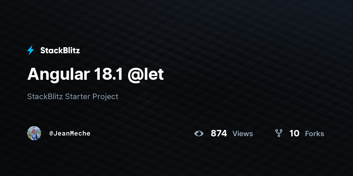 Angular 18.1 @let - StackBlitz