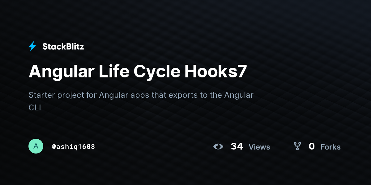 Angular Life Cycle Hooks7 - StackBlitz Angular Life Cycle Hooks7 - StackBlitz