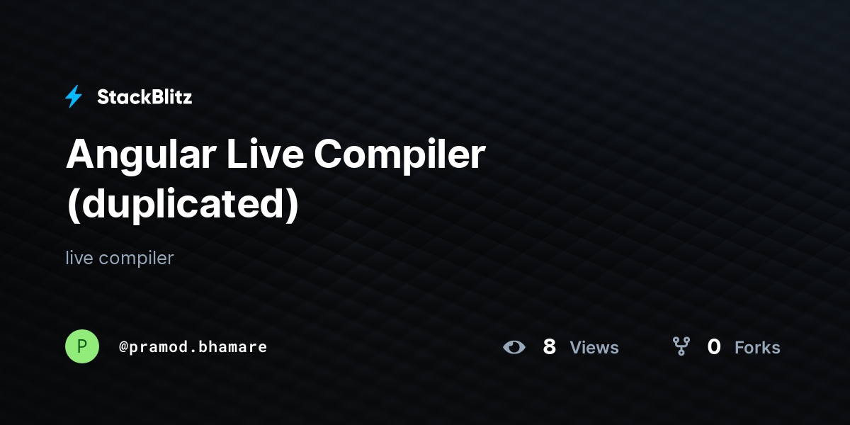 Angular Live Compiler (duplicated) - StackBlitz