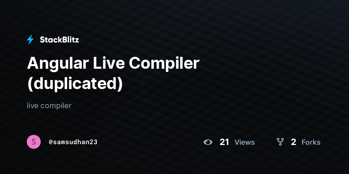 Angular Live Compiler (duplicated) - StackBlitz