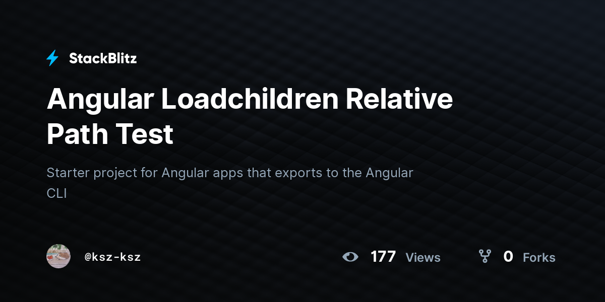 Angular Loadchildren Relative Path Test - StackBlitz Angular Loadchildren Relative Path Test - StackBlitz