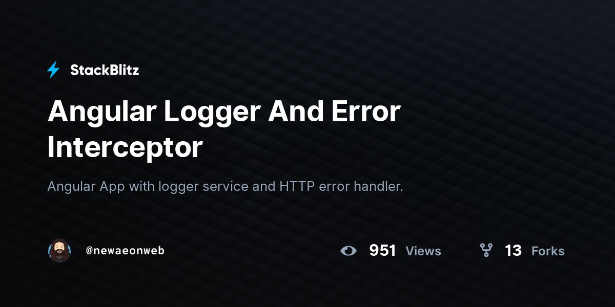 Angular Logger And Error Interceptor - StackBlitz