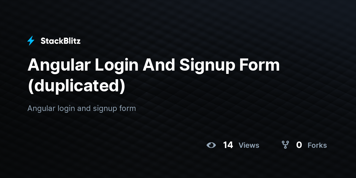 Angular Login And Signup Form (duplicated) - StackBlitz
