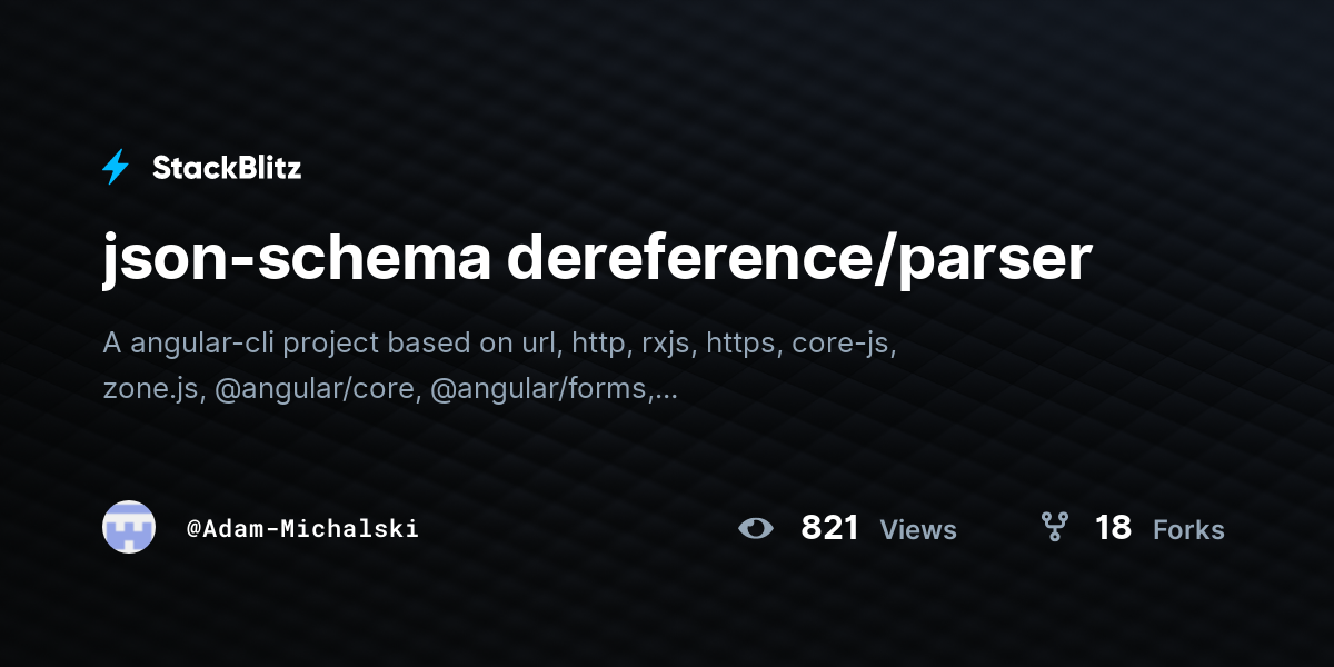 json-schema dereference/parser - StackBlitz