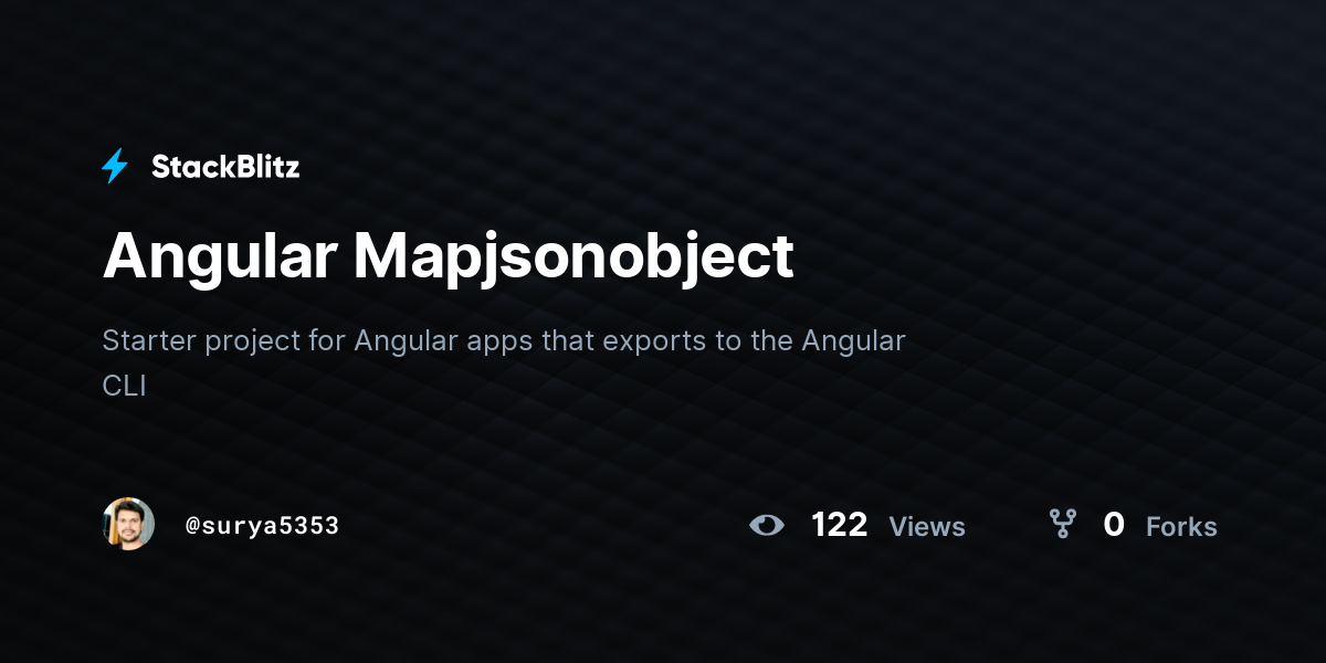 Angular Mapjsonobject - StackBlitz Angular Mapjsonobject - StackBlitz