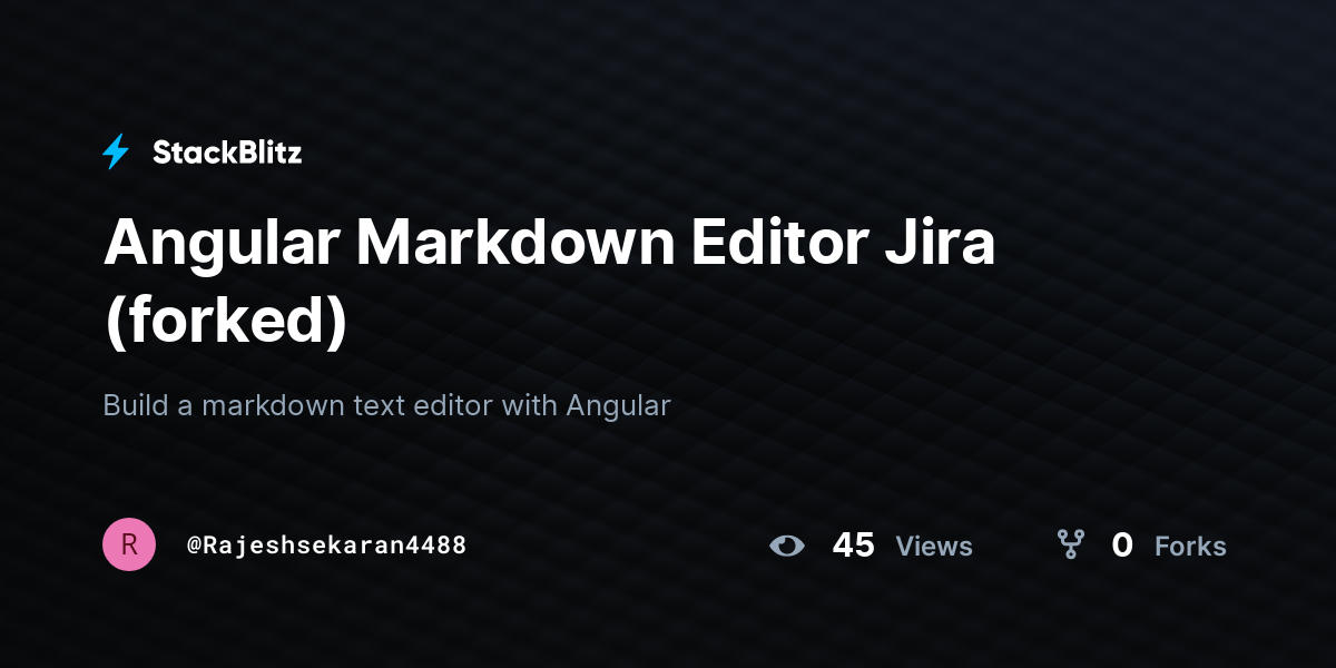 Angular Markdown Editor Jira (forked) - StackBlitz Angular Markdown Editor Jira (forked) - StackBlitz
