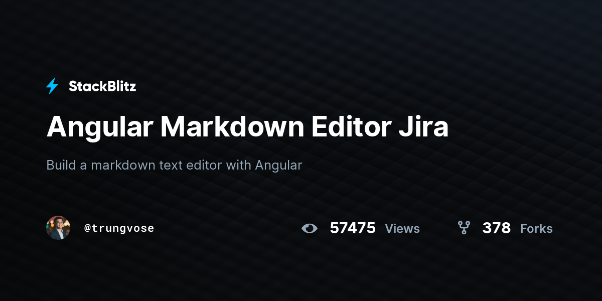 Angular Markdown Editor Jira - StackBlitz