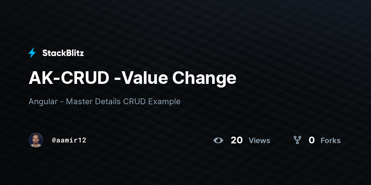 AK-CRUD -Value Change - StackBlitz AK-CRUD -Value Change - StackBlitz