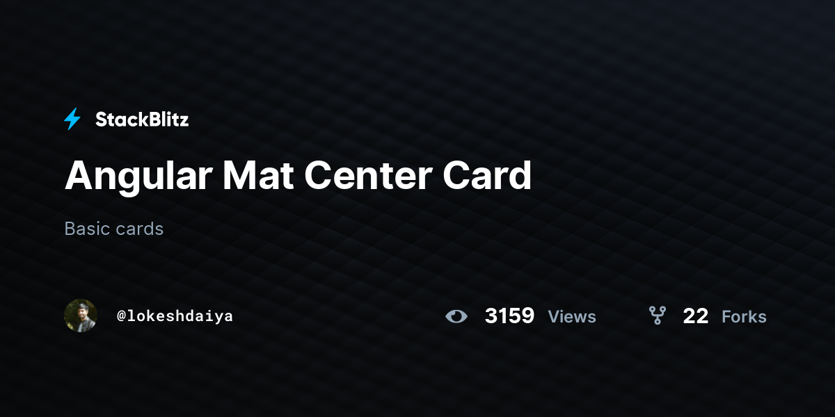 Angular Mat Center Card - StackBlitz
