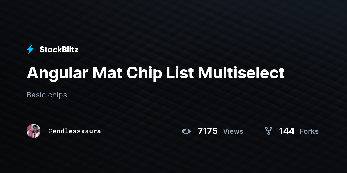 Angular Mat Chip List Multiselect - StackBlitz