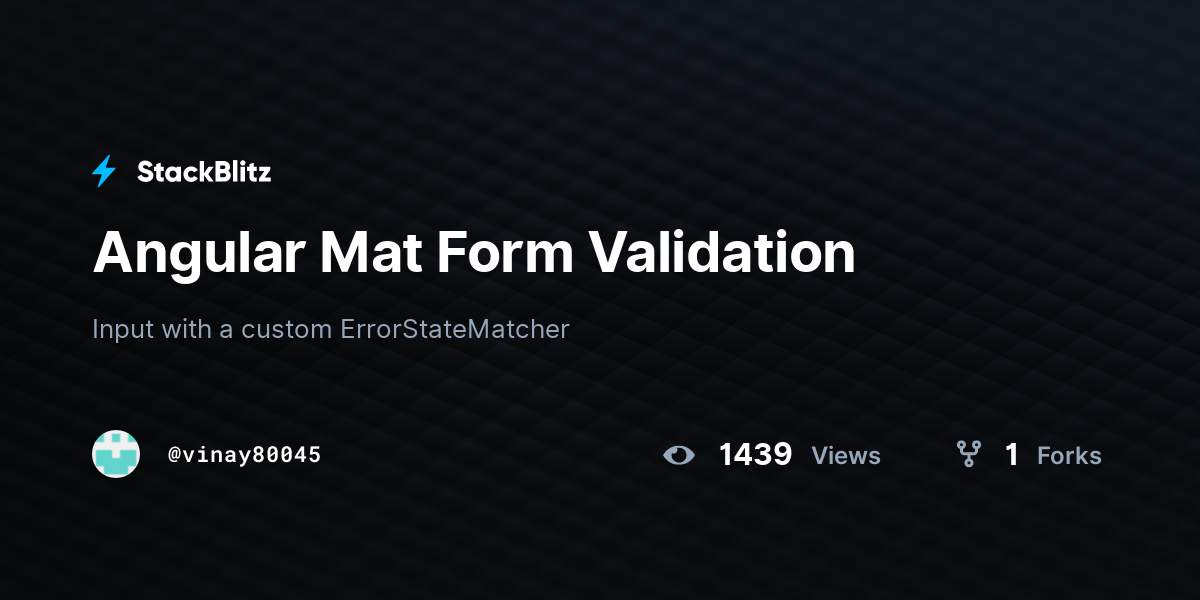 Angular Mat Form Validation - StackBlitz