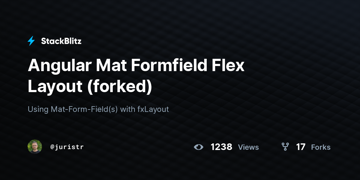 Angular Mat Formfield Flex Layout (forked) - StackBlitz