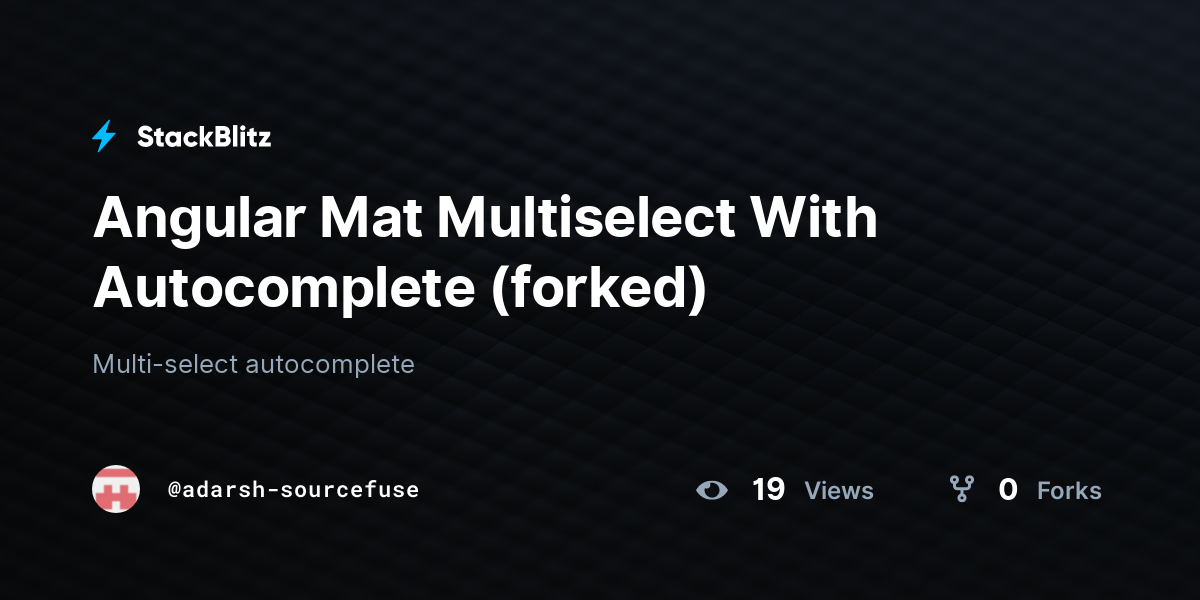 Angular Mat Multiselect With Autocomplete (forked) - StackBlitz Angular Mat Multiselect With Autocomplete (forked) - StackBlitz