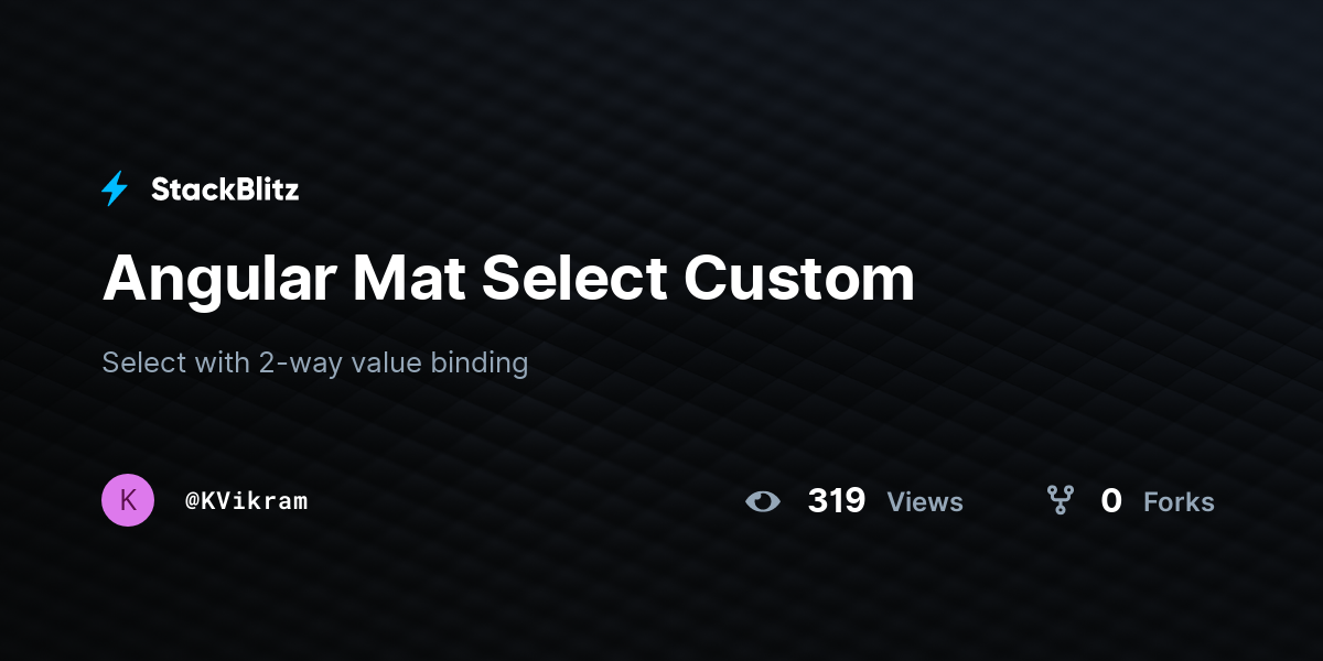 Angular Mat Select Custom - StackBlitz