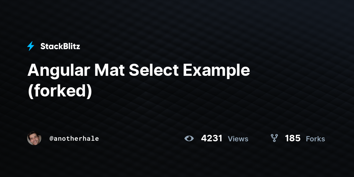 Angular Mat Select Example (forked) - StackBlitz
