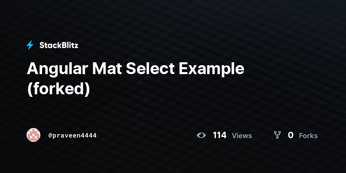 Angular Mat Select Example (forked) - StackBlitz
