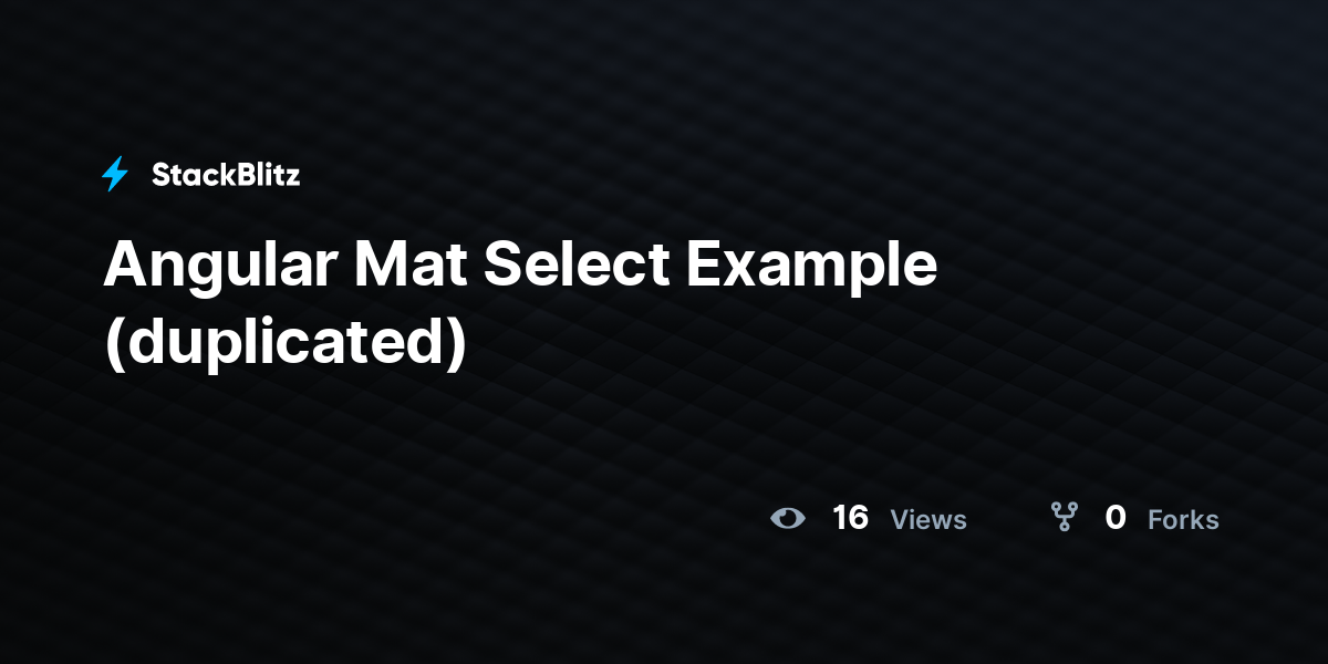Angular Mat Select Example (duplicated) - StackBlitz