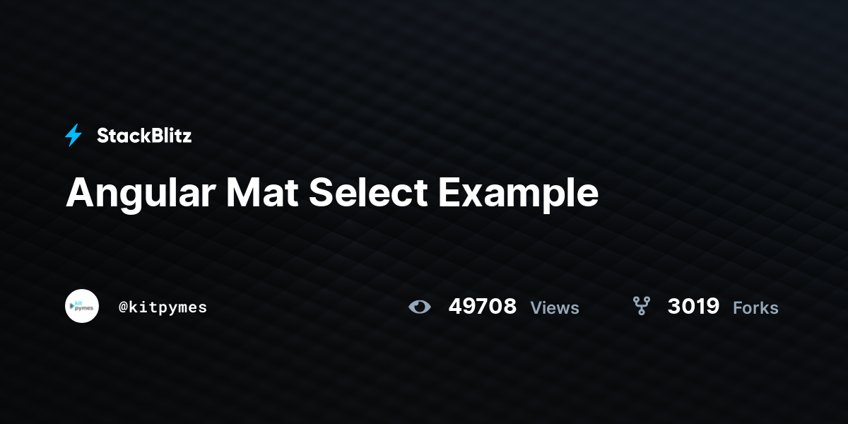 Angular Mat Select Example - StackBlitz Angular Mat Select Example - StackBlitz