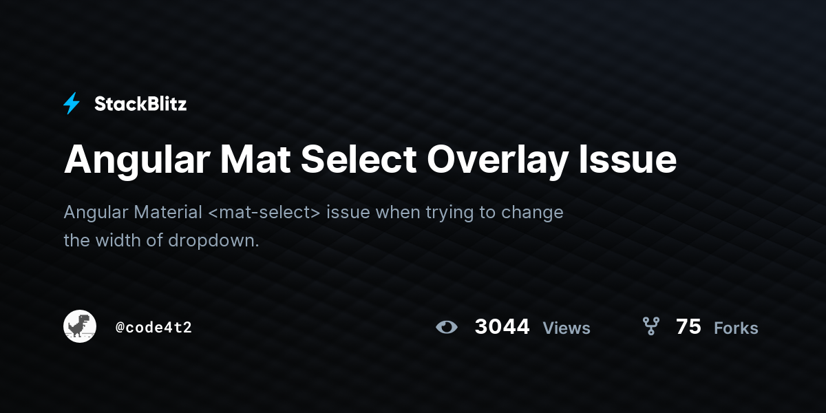 Angular Mat Select Overlay Issue - StackBlitz