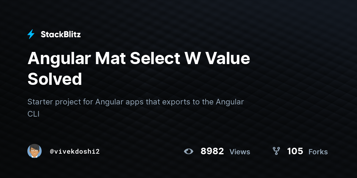 Angular Mat Select W Value Solved - StackBlitz