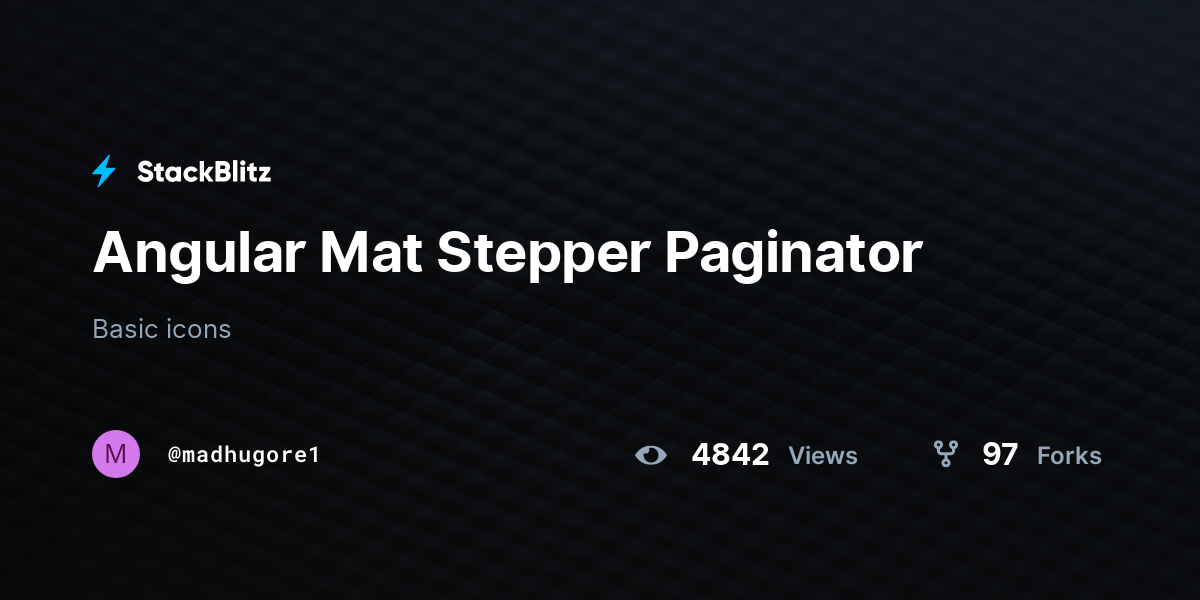 Angular Mat Stepper Paginator - StackBlitz Angular Mat Stepper Paginator - StackBlitz