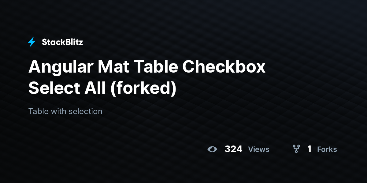 Angular Mat Table Checkbox Select All (forked) - StackBlitz