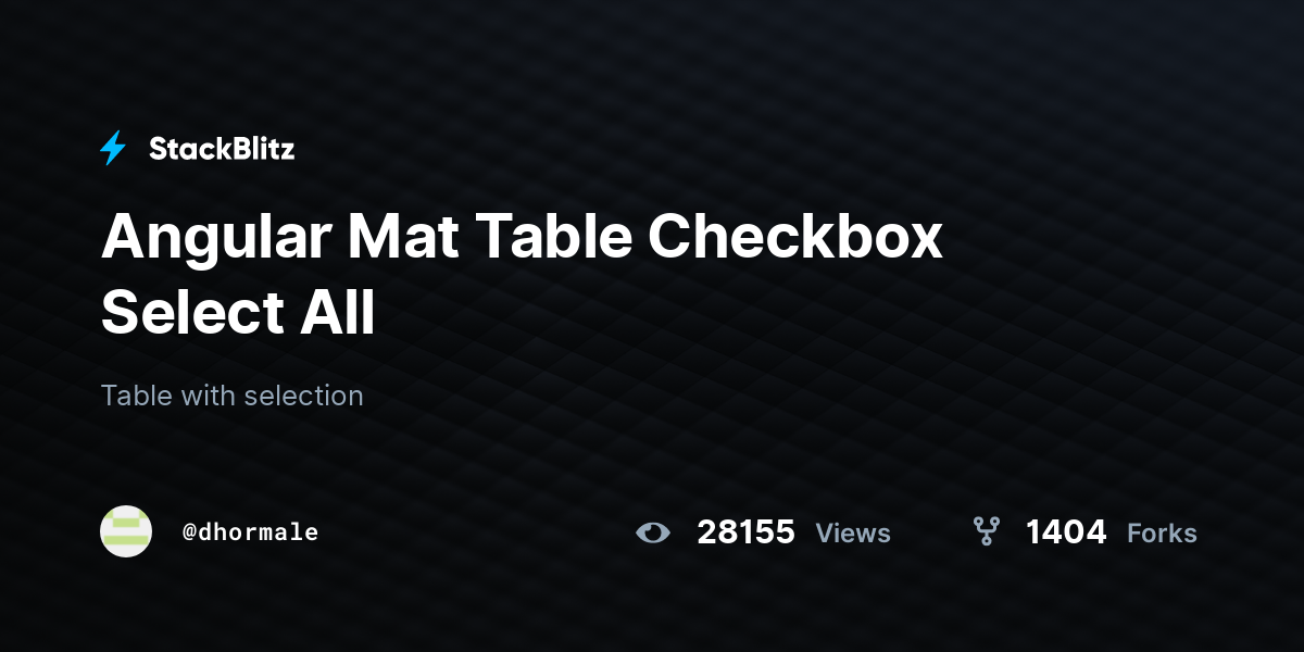 Angular Mat Table Checkbox Select All - StackBlitz Angular Mat Table Checkbox Select All - StackBlitz