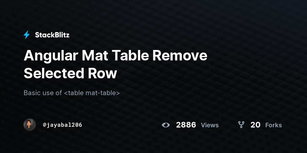 Angular Mat Table Remove Selected Row - StackBlitz