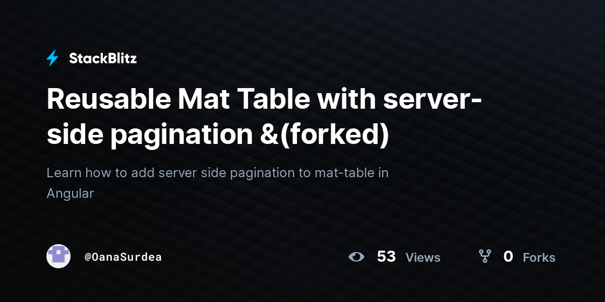 Reusable Mat Table with server-side pagination &(forked) - StackBlitz Reusable Mat Table with server-side pagination &(forked) - StackBlitz